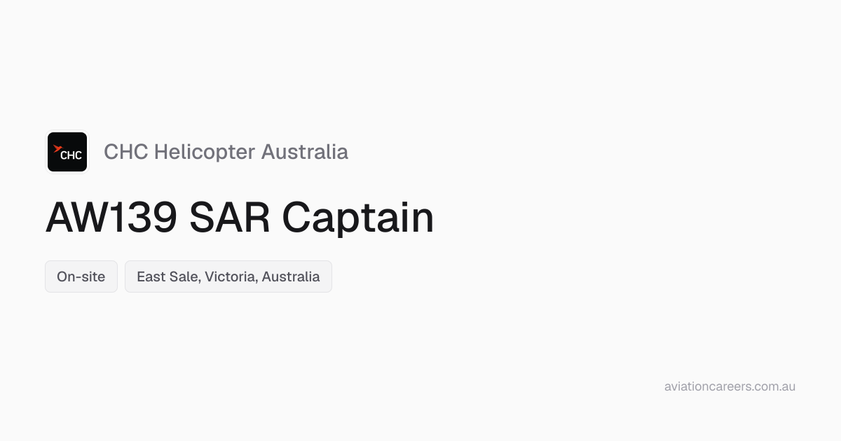 AW139 SAR Captain at CHC Helicopter Australia • East Sale, Victoria ...